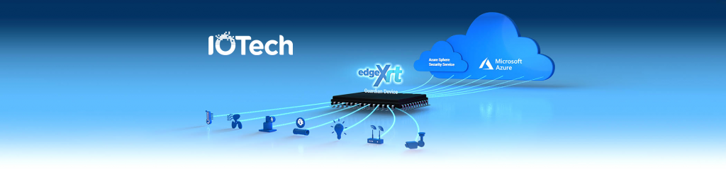 IOTech collaborates with Microsoft to enable Edge XRT supporting Azure ...